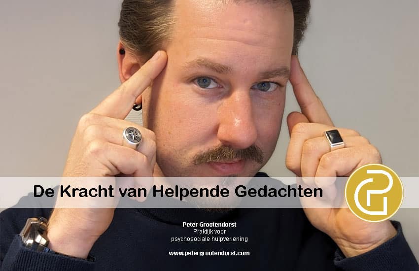 De Kracht van Helpende Gedachten - Peter Grootendorst